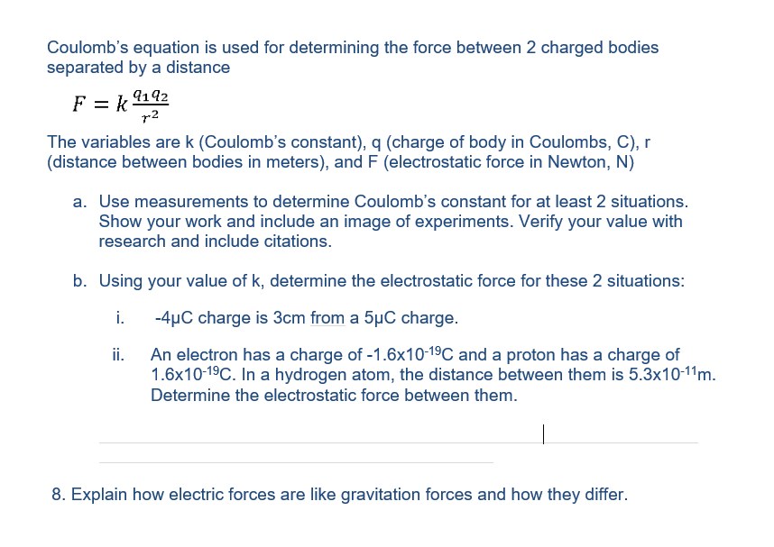 Coulomb's equation is used for determining the force | Chegg.com