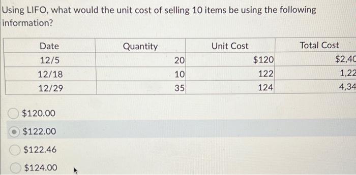 Solved Using LIFO, what would the unit cost of selling 10 | Chegg.com