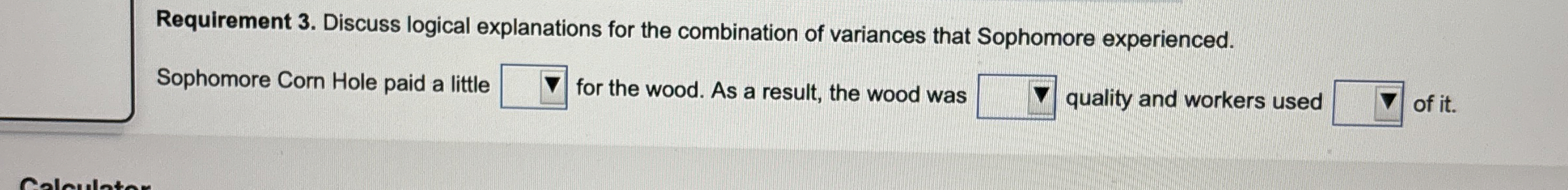 Solved Requirement 3. ﻿Discuss logical explanations for the | Chegg.com