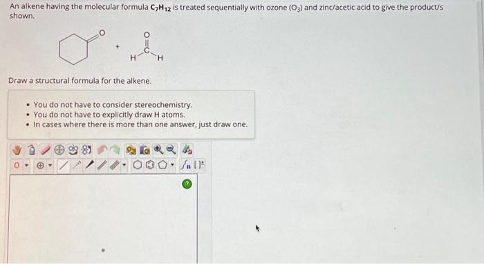 Solved An alkene having the molecular formula C7H12 is | Chegg.com