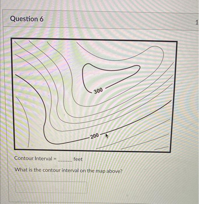 Solved Question 6 Contour Interval Feet What Is The 