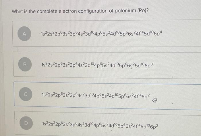 Solved What is the complete electron configuration of | Chegg.com
