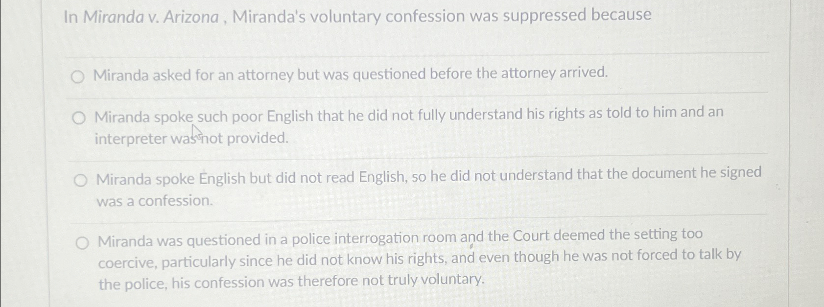 Solved In Miranda v. ﻿Arizona, Miranda's voluntary | Chegg.com