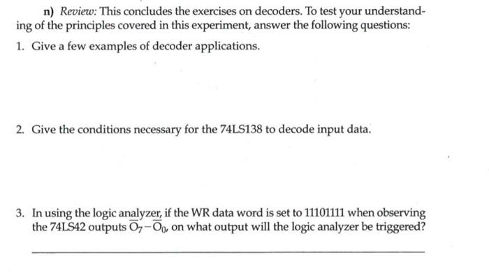 Solved b) 74LS138 decoder operation: Install a 74LS138 on | Chegg.com