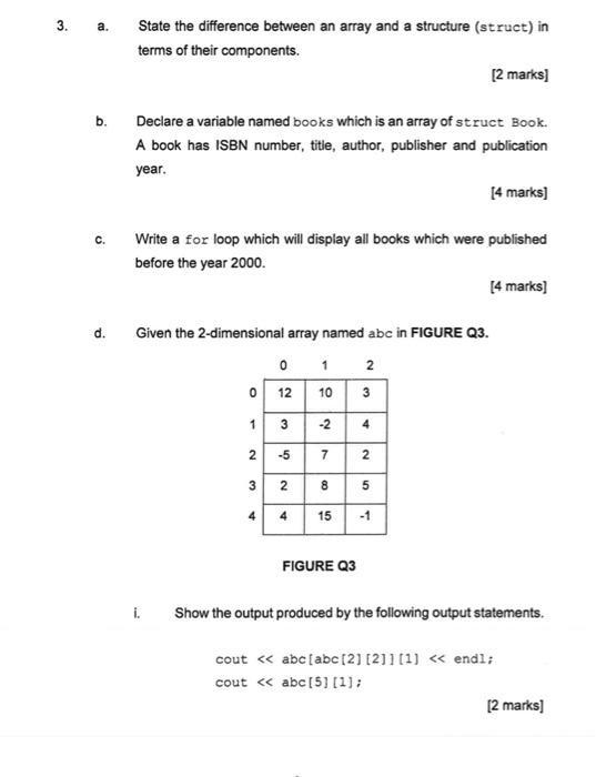 Solved 3. 3. a. State the difference between an array and a | Chegg.com