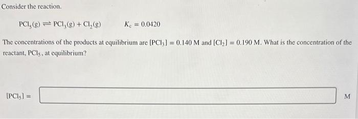 Solved Consider the reaction. PCl5( g)⇌PCl3( g)+Cl2( | Chegg.com