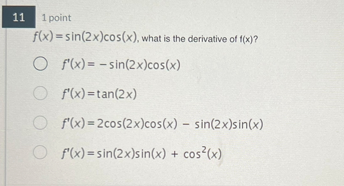 Solved 111 ﻿pointf(x)=sin(2x)cos(x), ﻿what is the derivative | Chegg.com