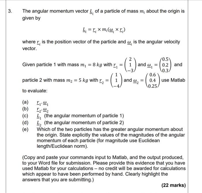 Solved The angular momentum vector Li of a particle of mass | Chegg.com