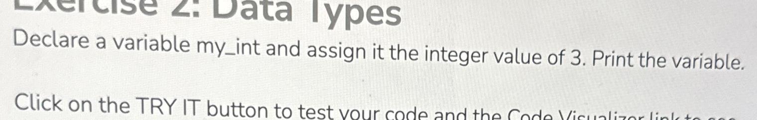 Solved Declare a variable my_int and assign it the integer | Chegg.com
