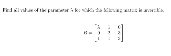 Solved Find all values of the parameter λ for which the | Chegg.com