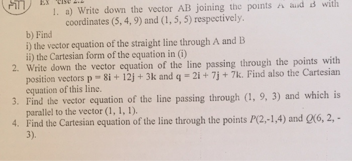 Solved STI 1. a) Write down the vector AB joining the points | Chegg.com