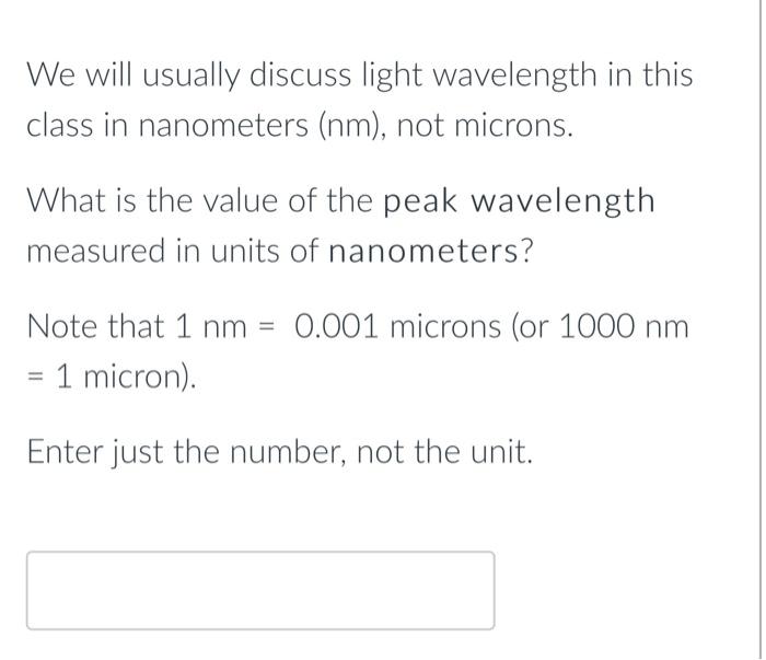 Solved We will usually discuss light wavelength in this | Chegg.com