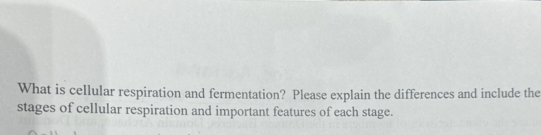 Solved What is cellular respiration and fermentation? Please | Chegg.com