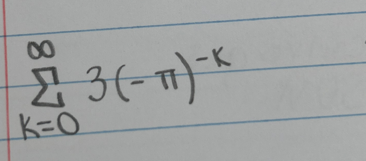 Solved ∑k=0∞3(-π)-k | Chegg.com
