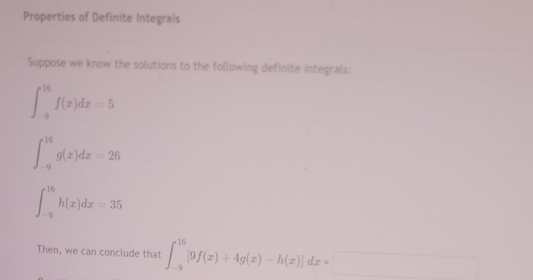 Solved Properties of Definite Integrals We can rewrite the | Chegg.com