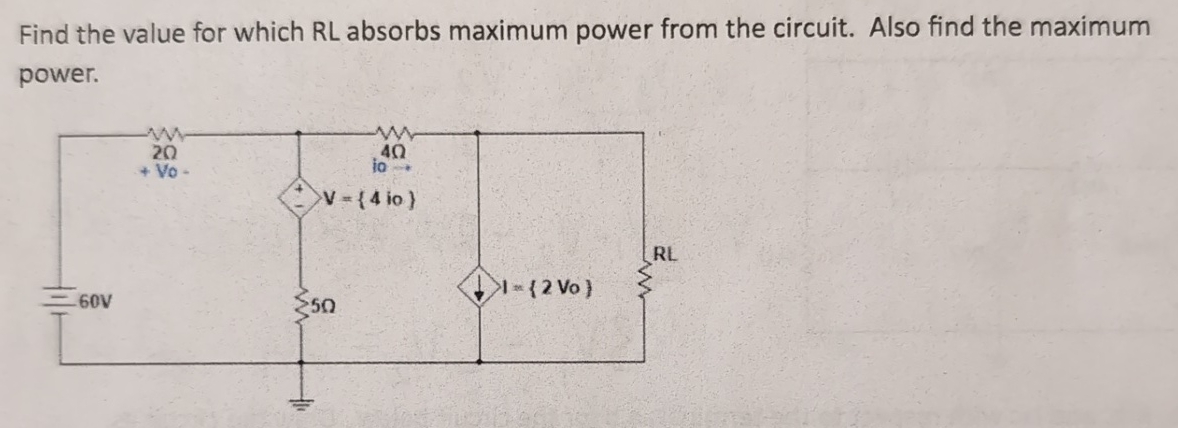 Solved Find the value for which RL absorbs maximum power | Chegg.com