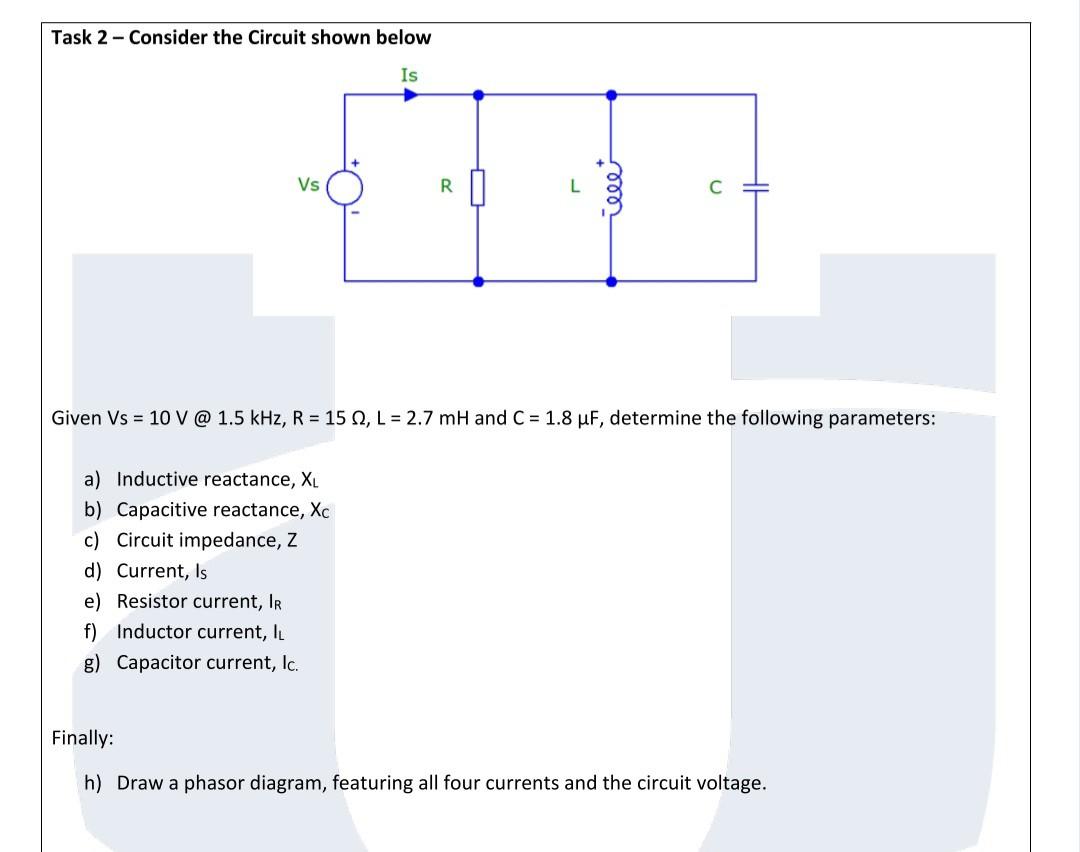 Solved Task 2-Consider the Circuit shown below Given Vs=10 | Chegg.com