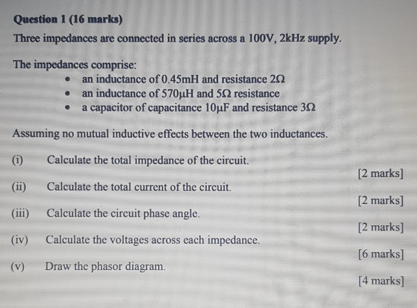 Solved Question 1 (16 marks) Three impedances are connected | Chegg.com