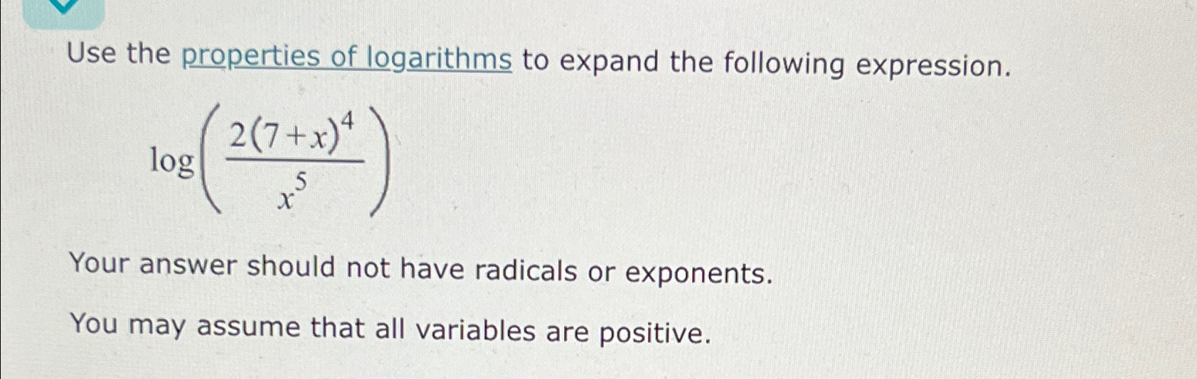 Solved Use the properties of logarithms to expand the | Chegg.com