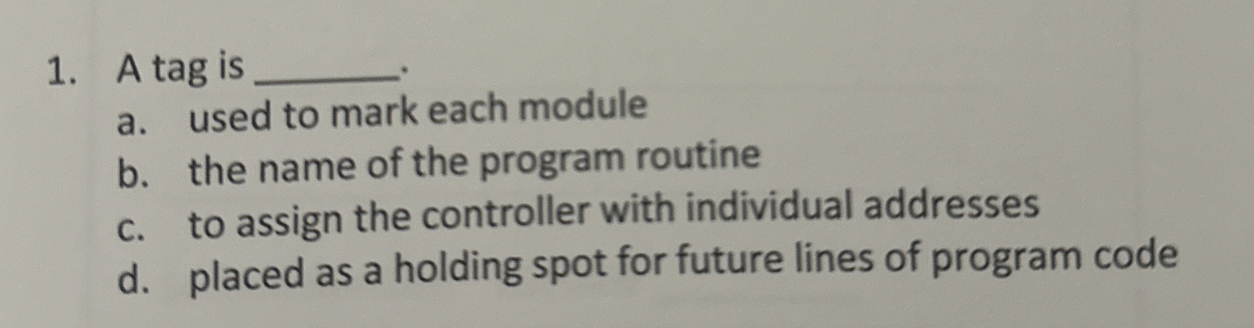 Solved A tag is q,a. ﻿used to mark each moduleb. ﻿the name | Chegg.com