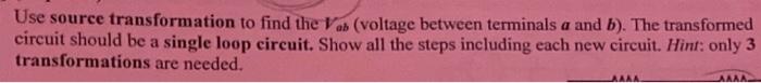 Solved Use source transformation to find the Vab (voltage | Chegg.com