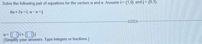 Solved A sum of scalar multiples of two vectors (such as au | Chegg.com