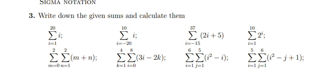 Solved SIGMA NOTATIONWrite down the given sums and calculate | Chegg.com