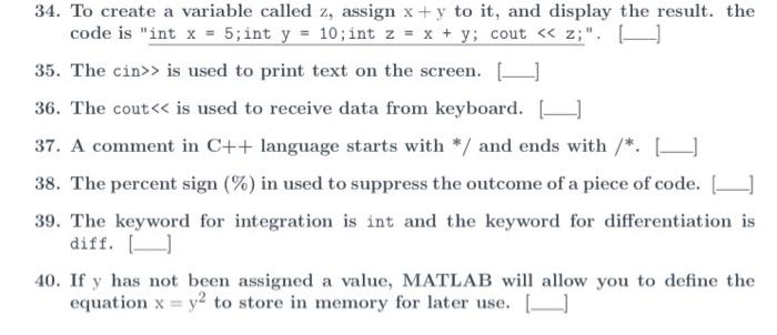 Solved 34. To create a variable called z, assign x+y to it, | Chegg.com