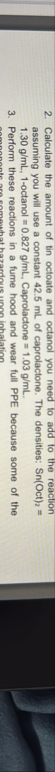 Solved Calculate the amount of tin octoate and octanol you | Chegg.com