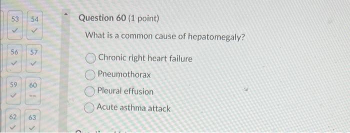 Solved What is a common cause of hepatomegaly? Chronic right | Chegg.com