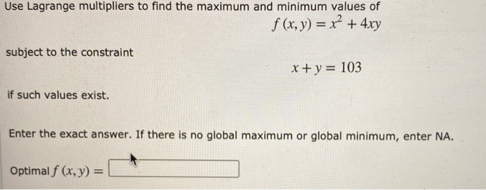 Solved Use Lagrange multipliers to find the maximum and | Chegg.com