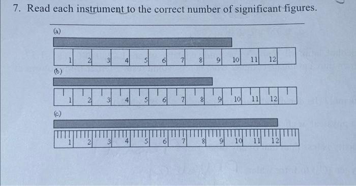 Solved 7. Read each instrument to the correct number of | Chegg.com