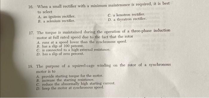 Solved 16. When a small rectifier with a minimum maintenance | Chegg.com