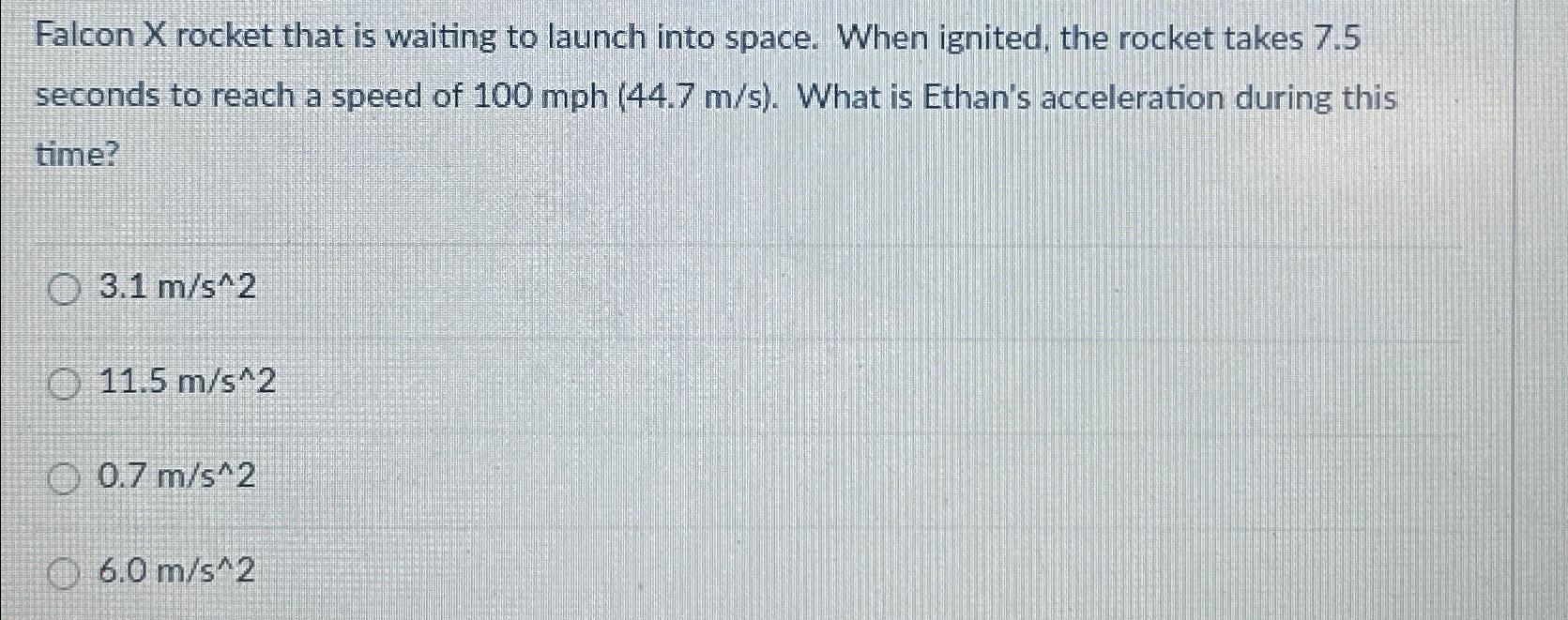 Solved Falcon x ﻿rocket that is waiting to launch into | Chegg.com
