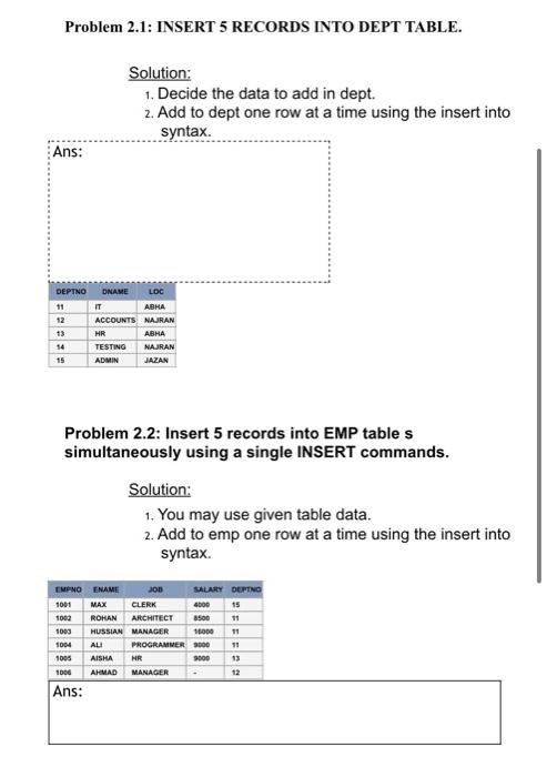 Solved Problem 2.1: INSERT 5 RECORDS INTO DEPT TABLE. | Chegg.com