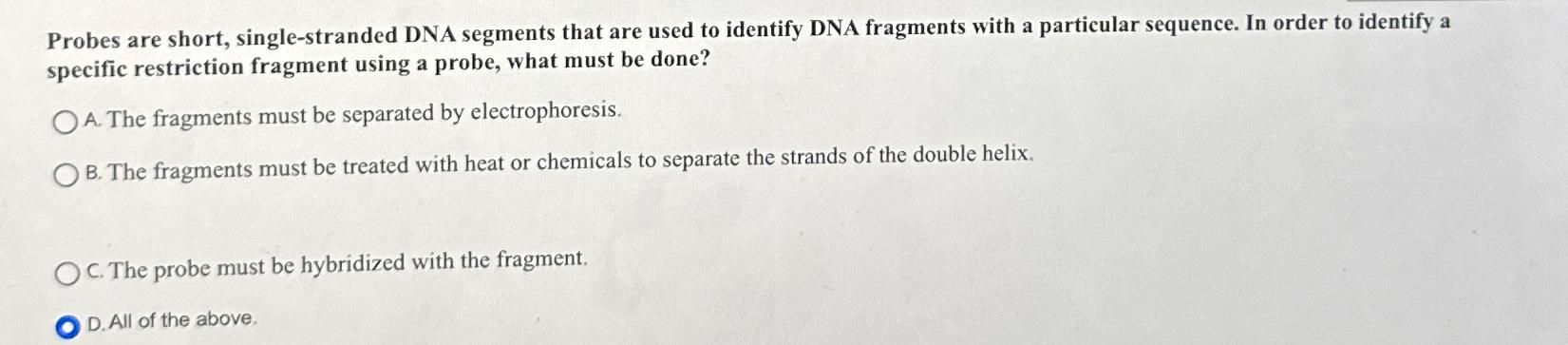 Solved Probes are short, single-stranded DNA segments that | Chegg.com