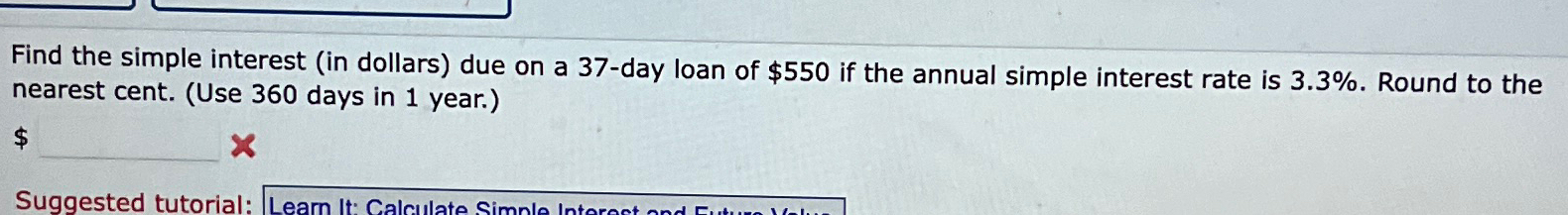 Solved Find the simple interest (in dollars) ﻿due on a | Chegg.com
