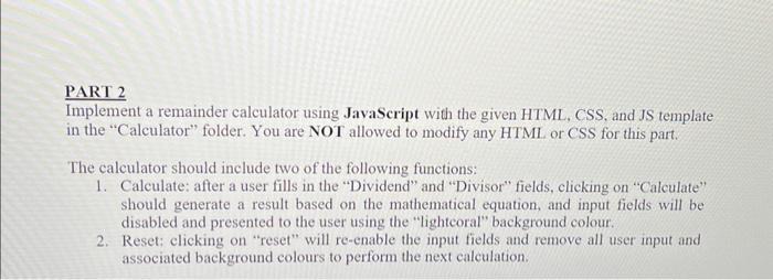Solved PART 2 Implement a remainder calculator using | Chegg.com