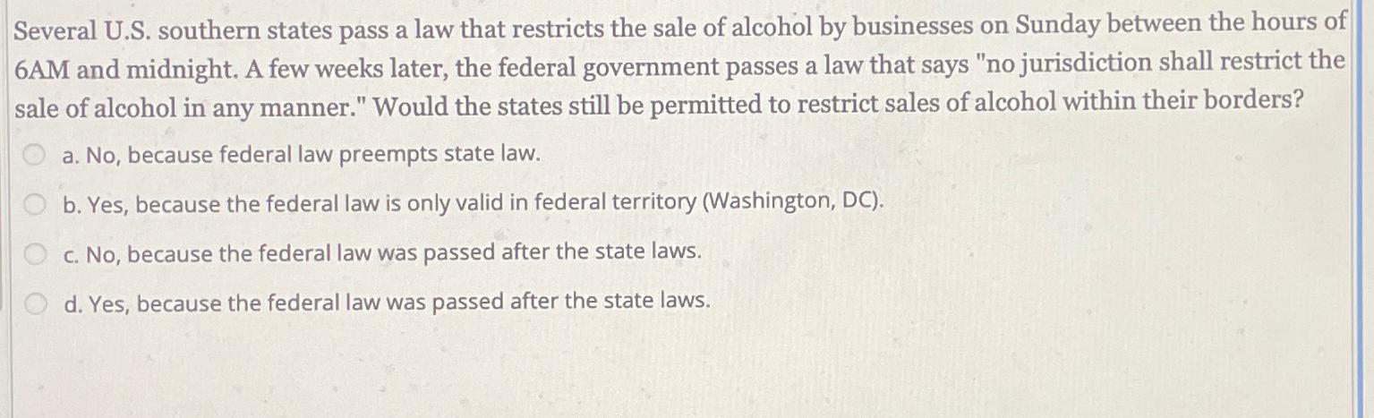 Solved Several U.S. ﻿southern states pass a law that | Chegg.com