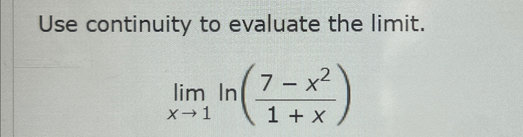 Solved Use continuity to evaluate the | Chegg.com