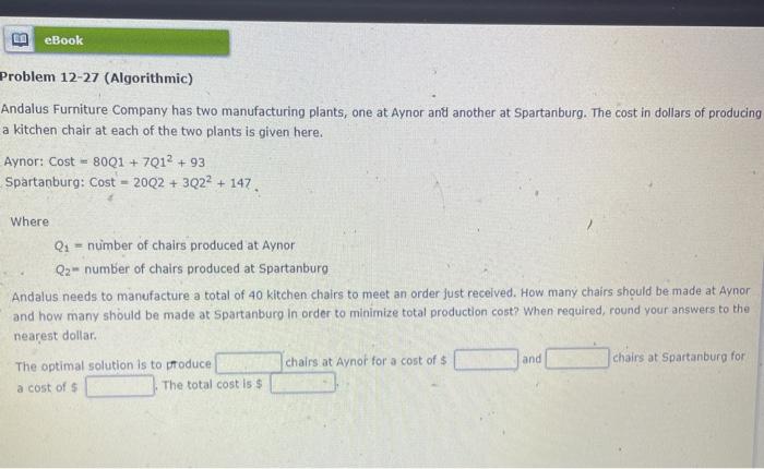 Solved В eBook Problem 12-27 (Algorithmic) Andalus Furniture | Chegg.com Solved В eBook Problem 12-27 (Algorithmic) Andalus Furniture | Chegg.com