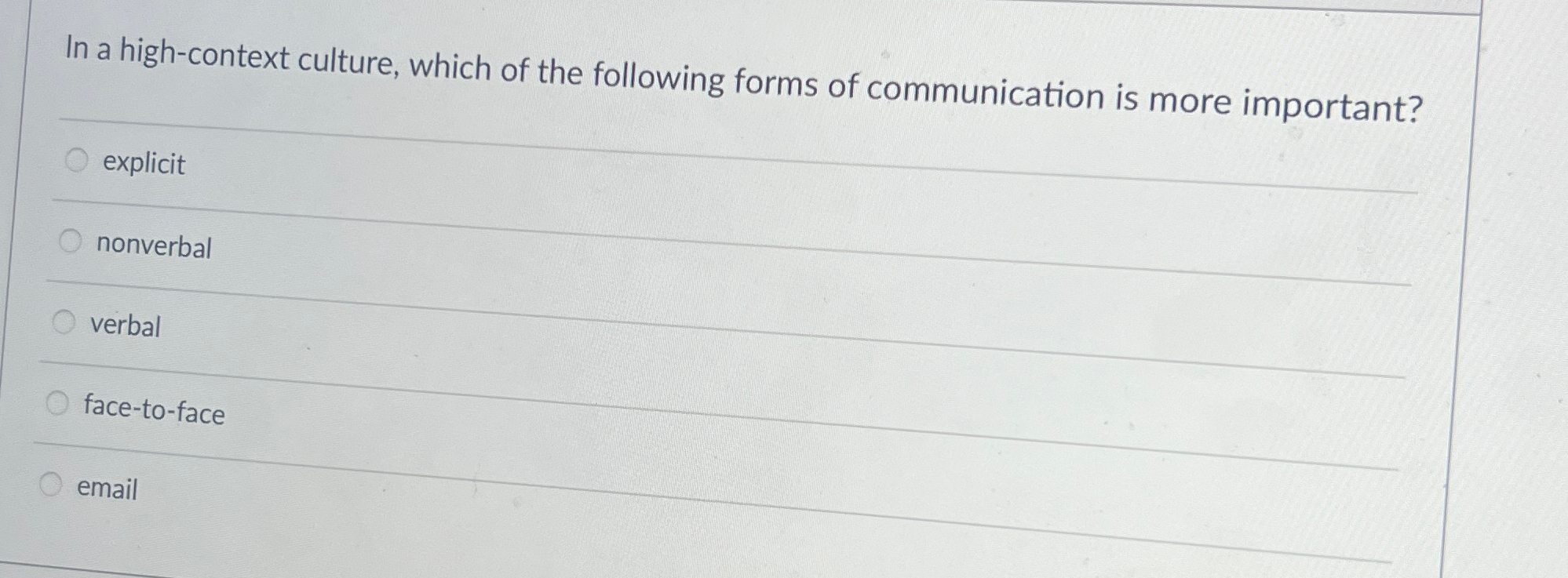 Solved In a high-context culture, which of the following | Chegg.com