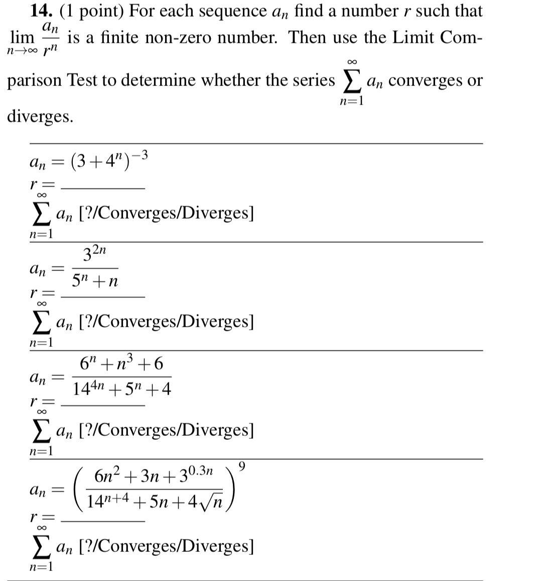 Solved (1 ﻿point) ﻿For each sequence an ﻿find a number r | Chegg.com