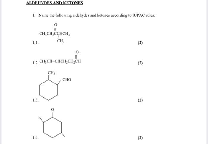 Solved 1. Name the following aldehydes and ketones according | Chegg.com