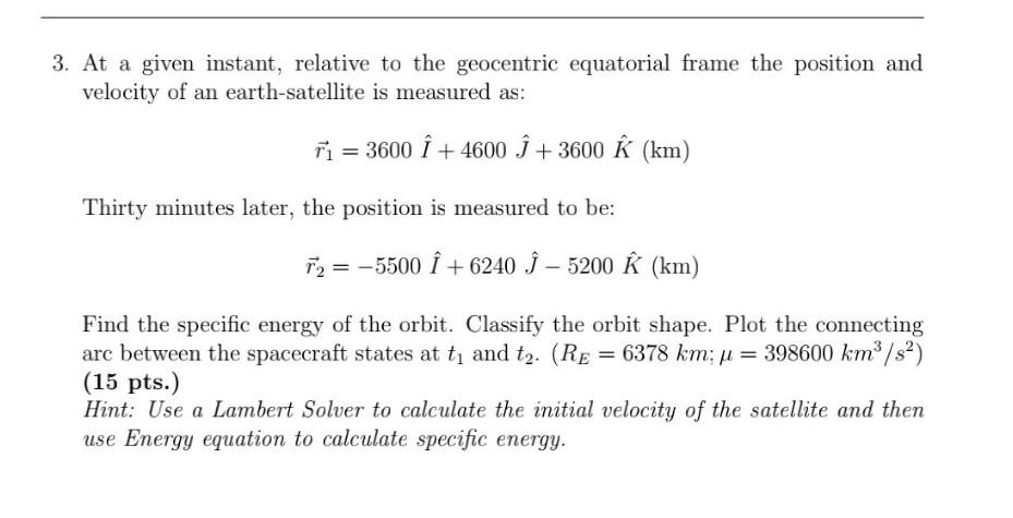 Solved 3. At a given instant, relative to the geocentric | Chegg.com