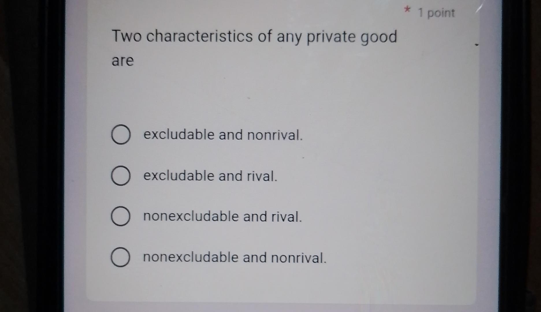 Solved 1 ﻿pointTwo characteristics of any private good | Chegg.com
