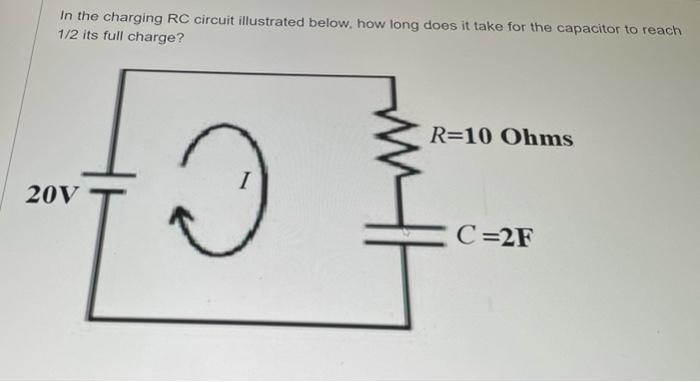 Solved In the charging RC circuit illustrated below, how | Chegg.com