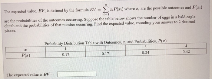 Solved The expected value, EV, is defined by the formula EV | Chegg.com