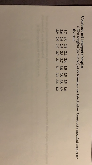 Solved Construct And Interpret A Boxplot 1 The Weights In 