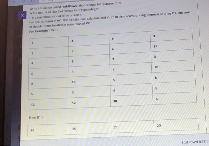 Solved х write a function called "AddRows" that accepts two | Chegg.com